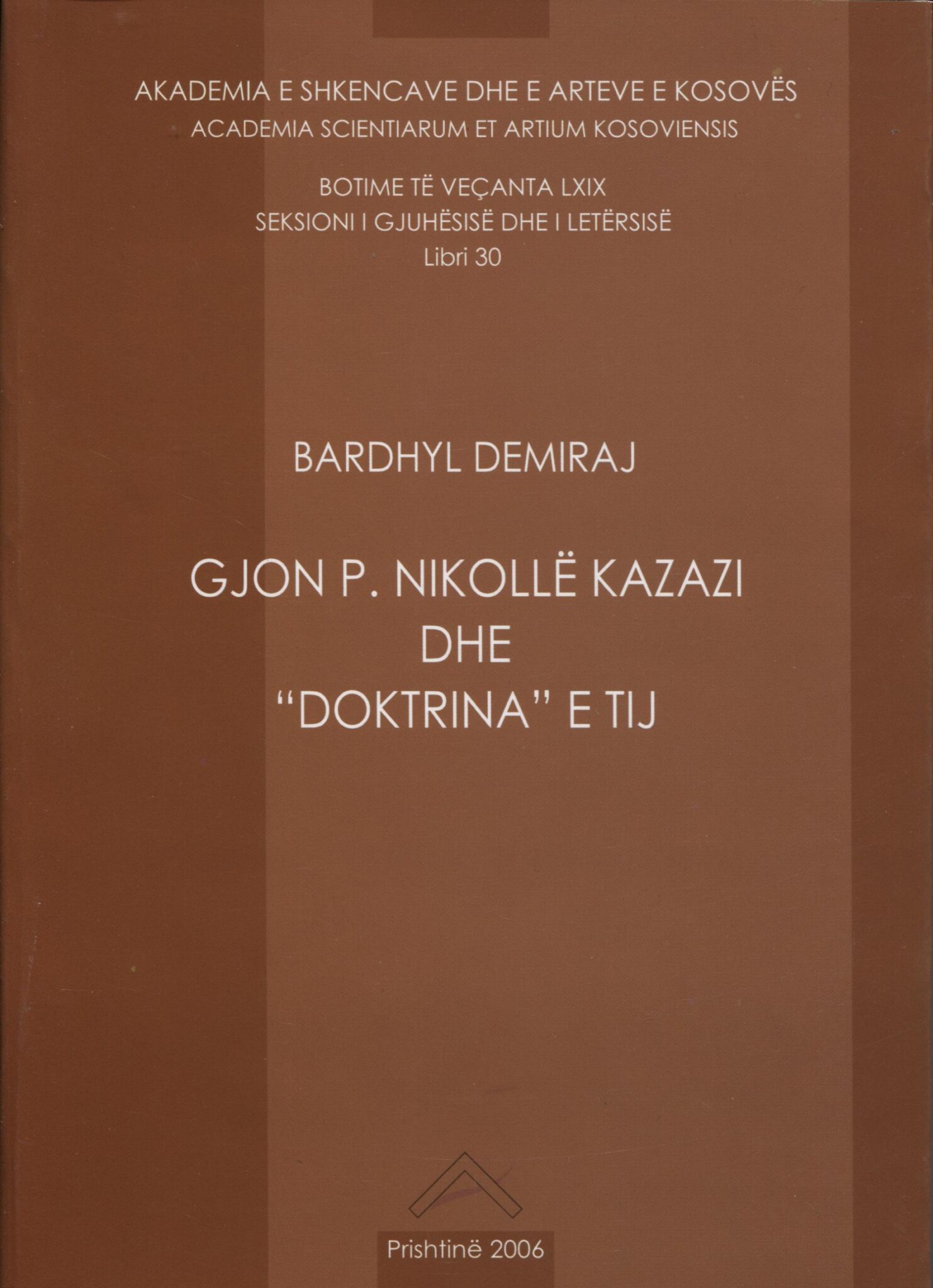 GJON P. NIKOLLË KAZAZI DHE “DOKTRINA” E TIJ – Akademia e Shkencave dhe ...